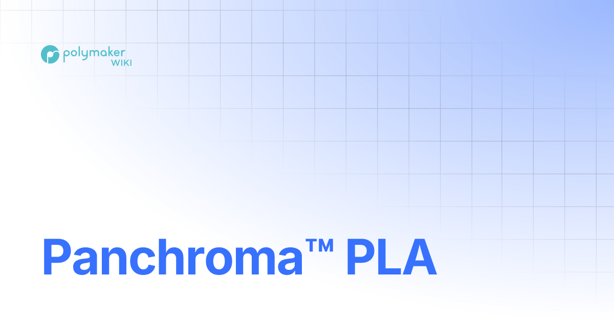 Panchroma™ PLA | Polymaker Wiki