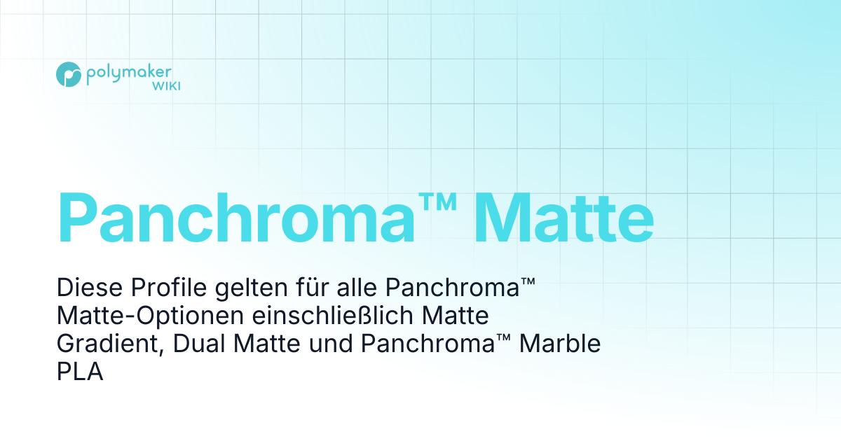 Panchroma™ Matte | Polymaker Wiki
