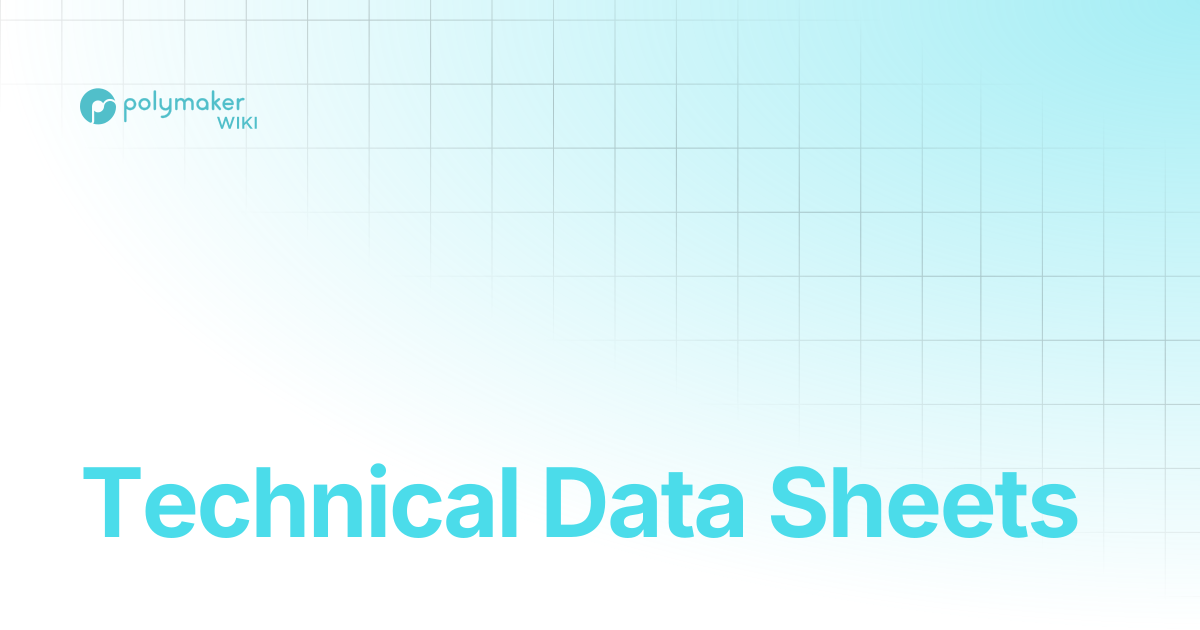Technical Data Sheets | Polymaker Wiki