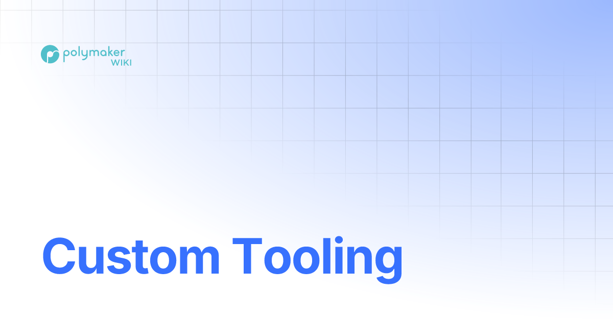Custom Tooling | Polymaker Wiki