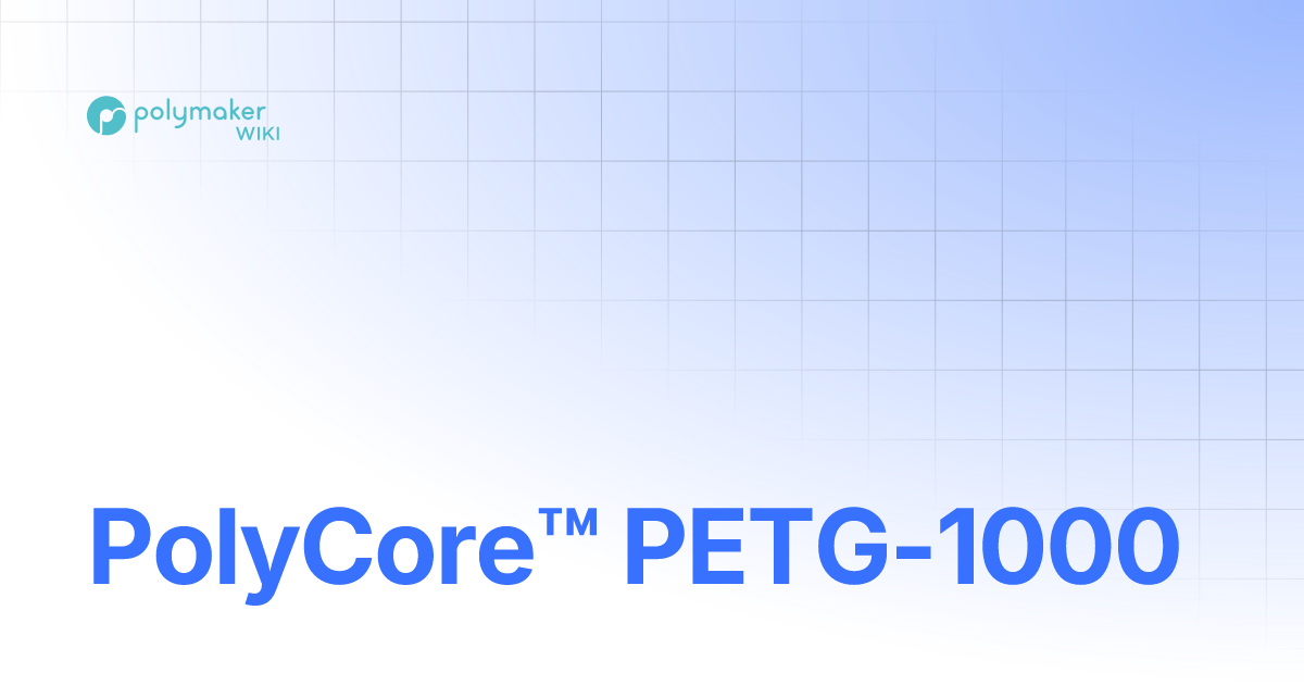 PolyCore™ PETG-1000 | Polymaker