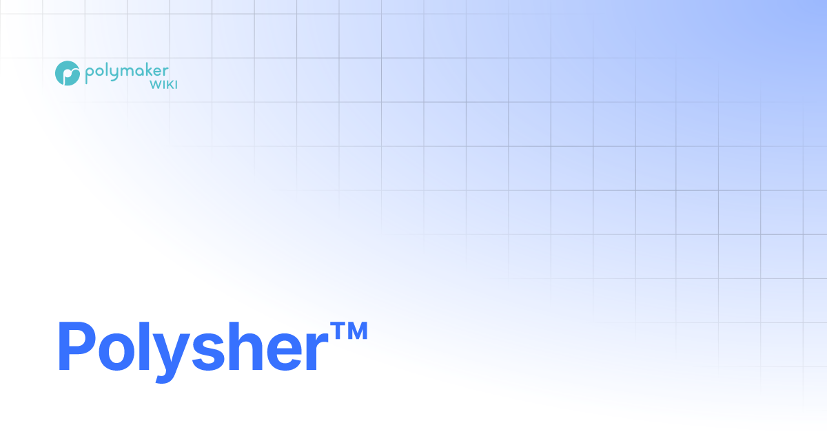 Polysher™ | Polymaker Wiki